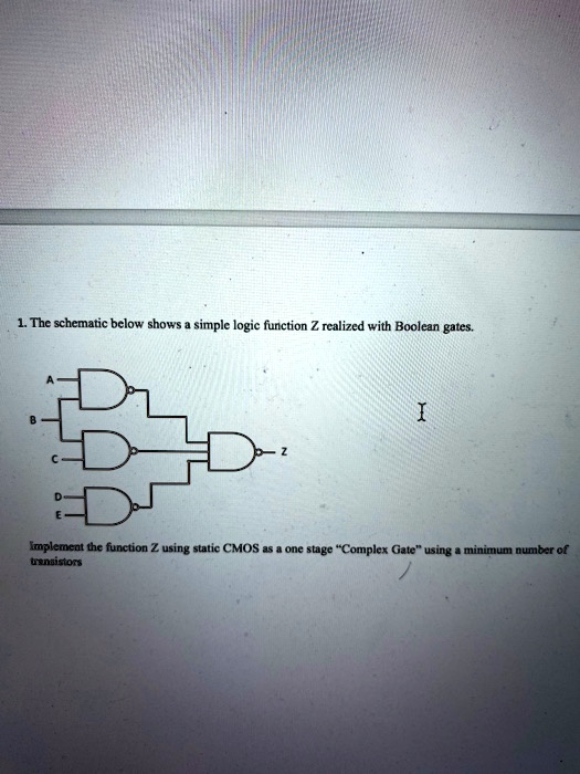 SOLVED: The schematic below shows a simple logic function Z realized ... SOLVED: The schematic below shows a simple logic function Z realized ...