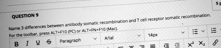Solved Question 9 And T Cell Receptor Somatic Recombination Between