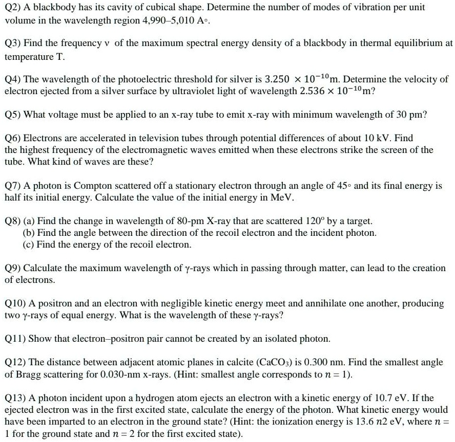 SOLVED: Q2) A blackbody has its cavity of cubical shape. Determine the ...