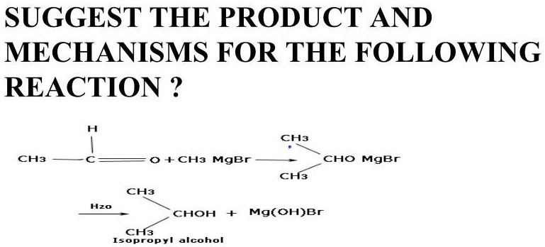 SOLVED: SUGGEST THE PRODUCT AND MECHANISMS FOR THE FOLLOWING REACTION ...
