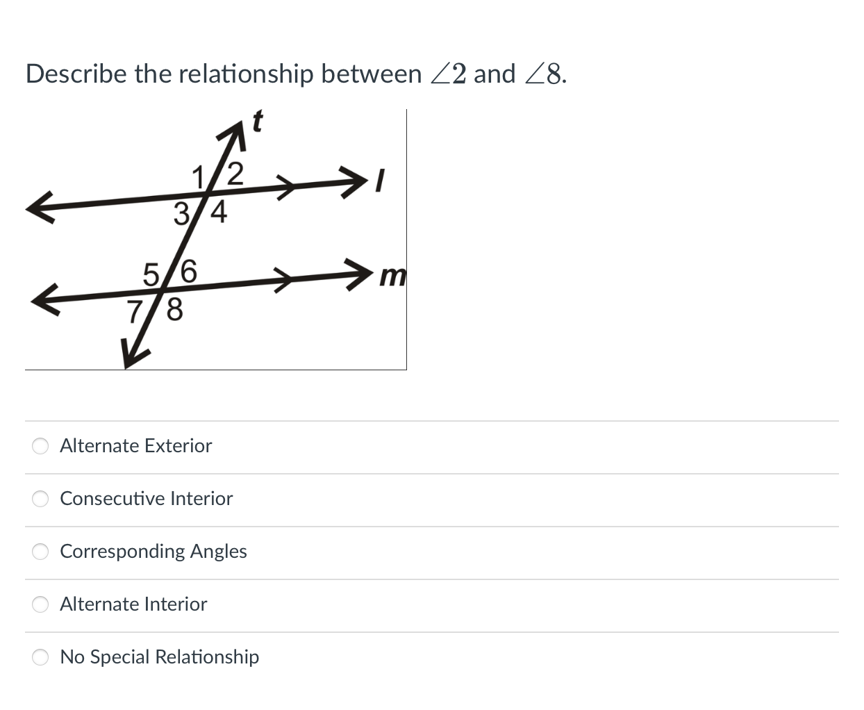 SOLVED: Describe the relationship between ∠ 2 and ∠ 8. Alternate Exterior Consecutive Interior ...