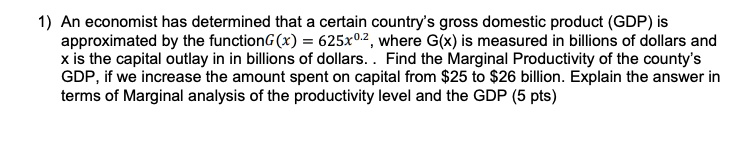 SOLVED: An economist has determined that a certain country's gross ...