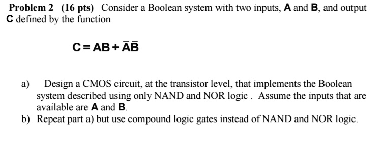 Solved Problem 2 16 Pts Consider A Boolean System With Two Inputs A And B And Output C 8039