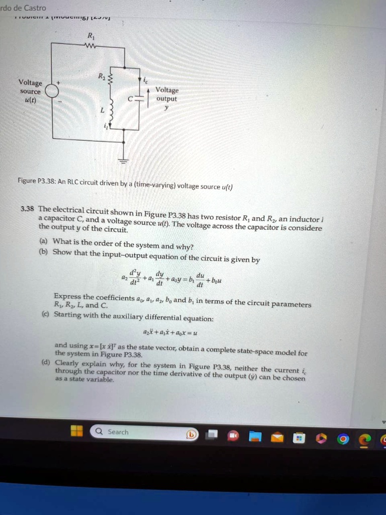 SOLVED: Texts: rdo de Castro 61 R, Voltage source u(t) Voltage output y Figure P3.38: An RLC ...