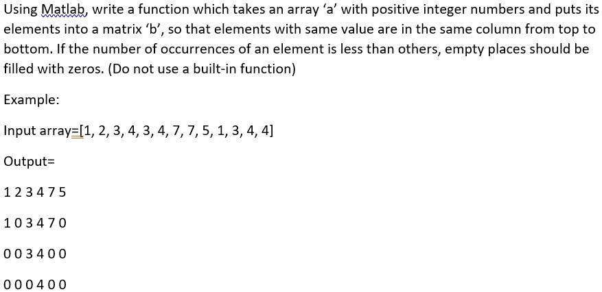 Solved Using Matlab Write A Function Which Takes An Array A With 8839