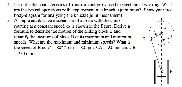 SOLVED: 4. Describe the characteristics of a knuckle joint press used ...