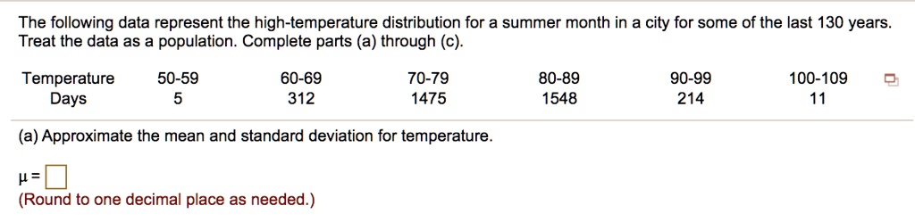 [GET ANSWER] the following data represent the high temperature ...