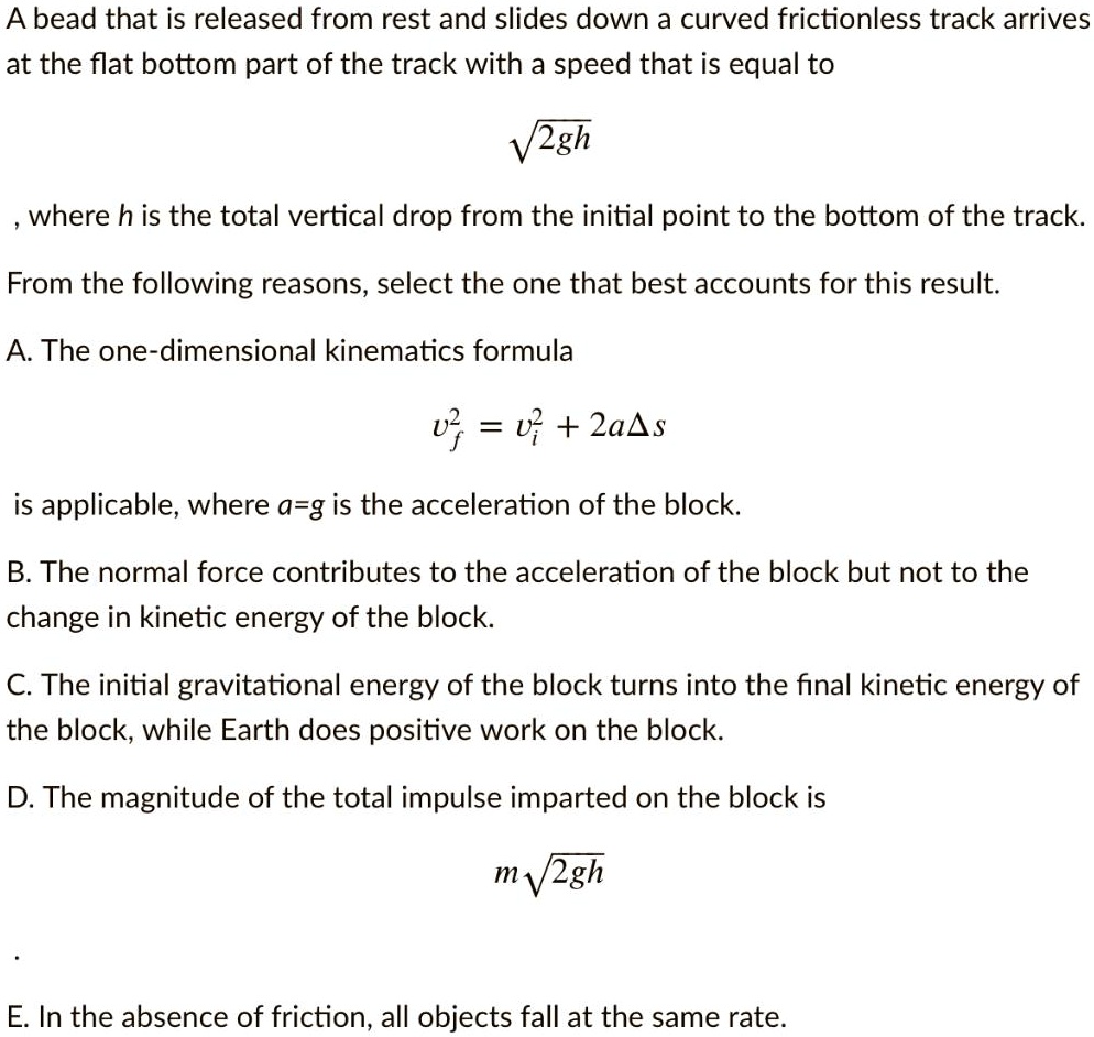 SOLVED: Abead that is released from rest and slides down curved frictionless track arrives at ...