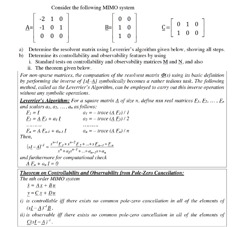 SOLVED: Consider the following MIMO system: -2 1 0 -1 0 1 0 A= B= 1 0 0 0 0 0 0 1 0 a) Determine ...