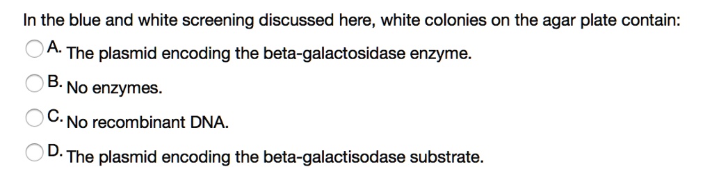 in the blue and white screening discussed here white colonies on the ...