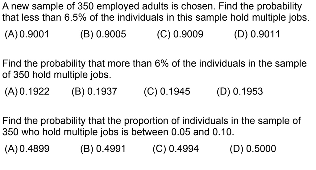 a new sample of 350 employed adults is chosen find the probability that ...