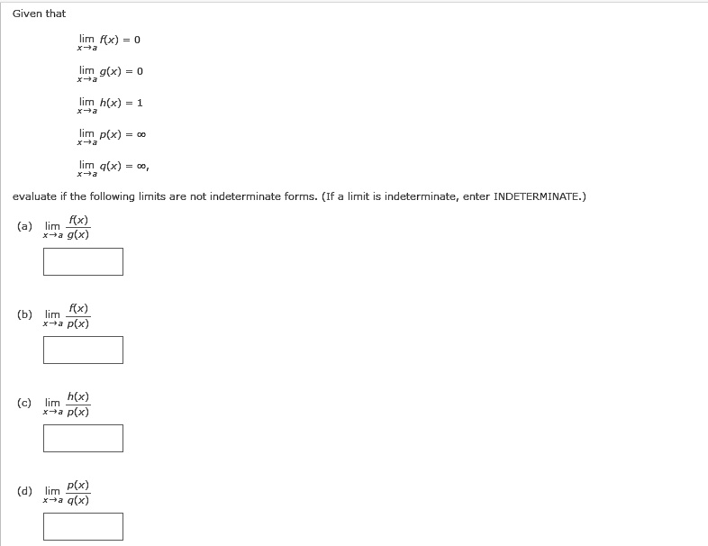 SOLVED: Given that lim fx) = lim g(x) = lim h(x) = 1 lim p(x) lim q(x ...