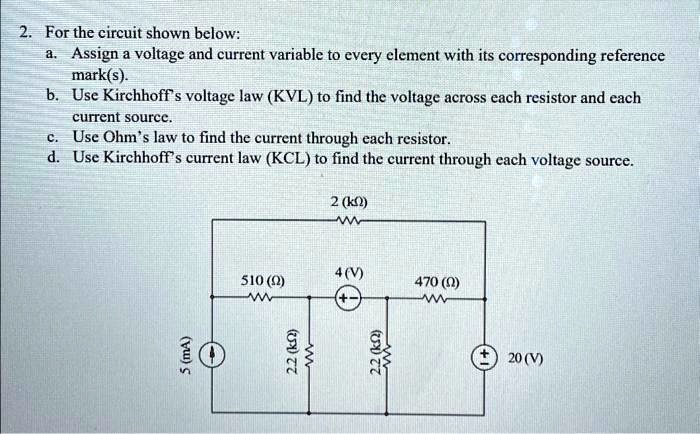 SOLVED: 2.For the circuit shown below: a.Assign a voltage and current variable to every clement ...
