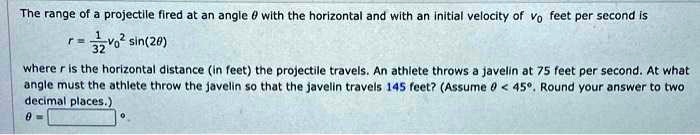 SOLVED: The range of a projectile fired at an angle with the horizontal and with an initial ...