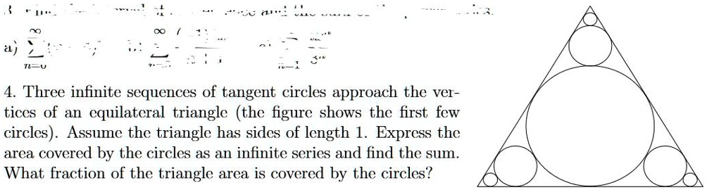 [GET ANSWER] 4. Three infinite sequences of tangent circles approach ...