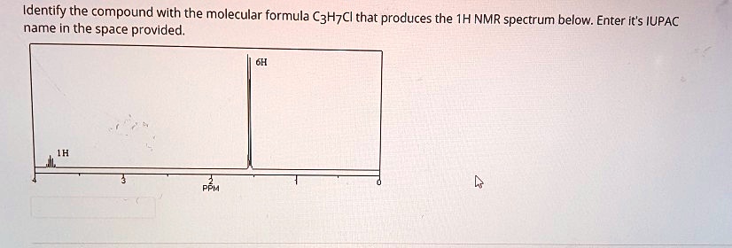 SOLVED: Identify the compound with the molecular formula C3H7Cl that ...