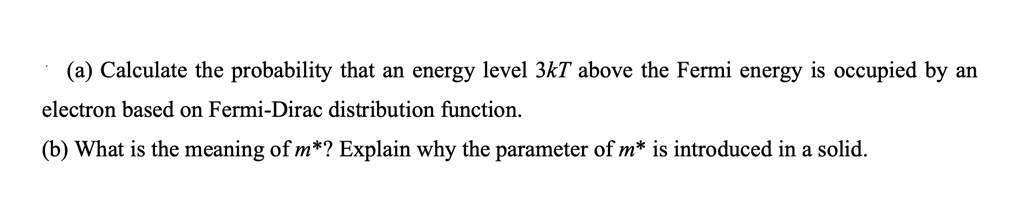 SOLVED: (a) Calculate the probability that an energy level 3kT above ...