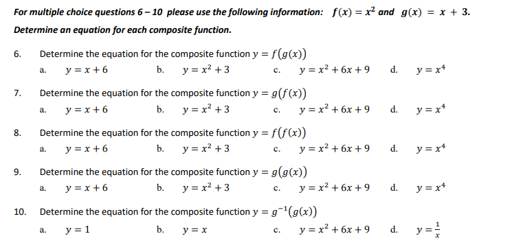 For multiple choice questions 6-10 please use the following information ...