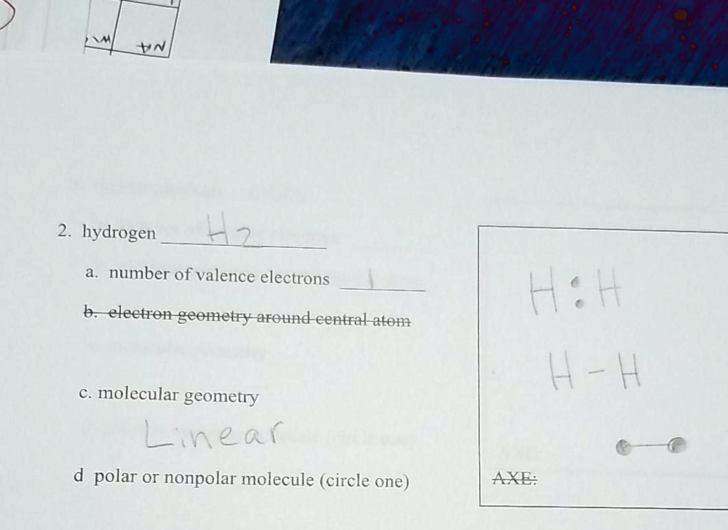 SOLVED: 2. hydrogen H2 a. number of valence electrons: 1 b. electron ...