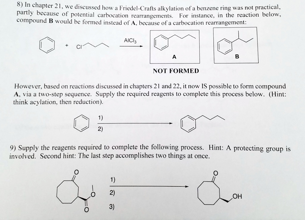 SOLVED:8) In chapter 21, We discussed how a Friedel-Crafts alkylation ...