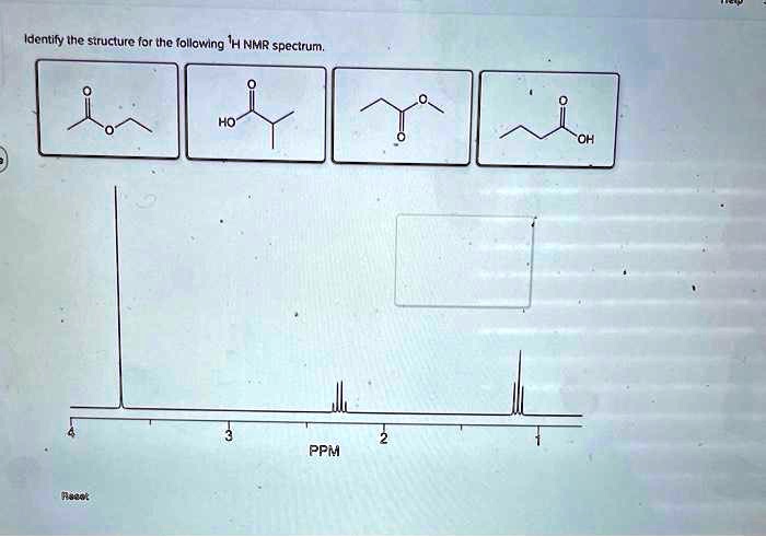 SOLVED: Identify the structure for the following 1H NMR spectrum; ppm