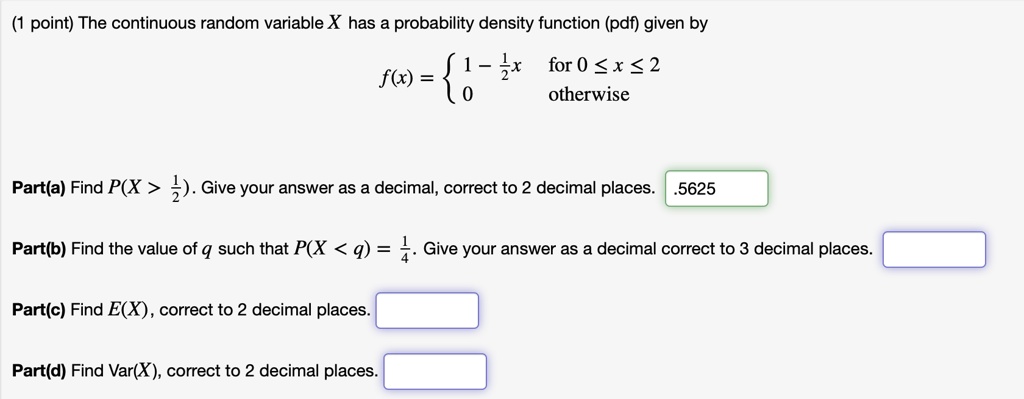 point the continuous random variable x has a probability density function pdf given by 8 ex for ...