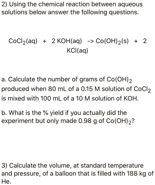 2) Using the chemical reaction between aqueous solutions...