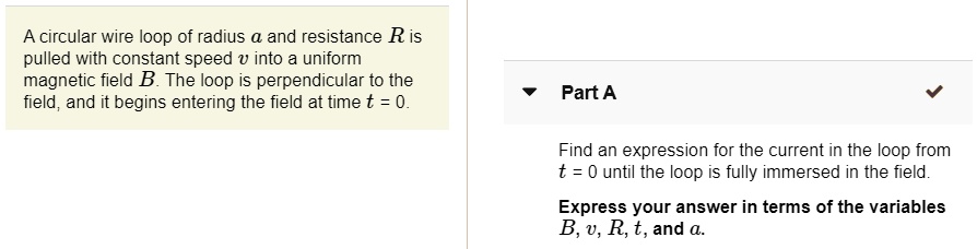 SOLVED: A circular wire loop of radius a and resistance Ris pulled with constant speed U into a ...