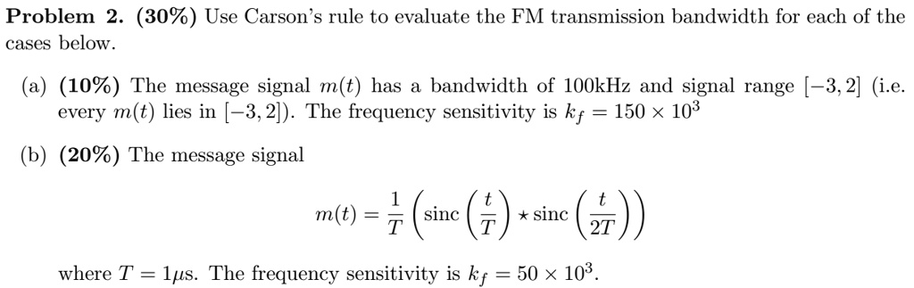 problem 2 30 use carsons rule to evaluate the fm transmission bandwidth for each of the cases ...