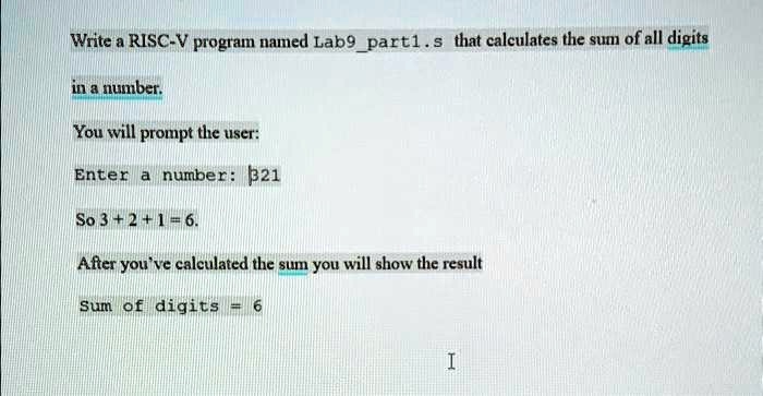 Write a RISC-V program named Lab9part1.s that calculates the sum of all ...