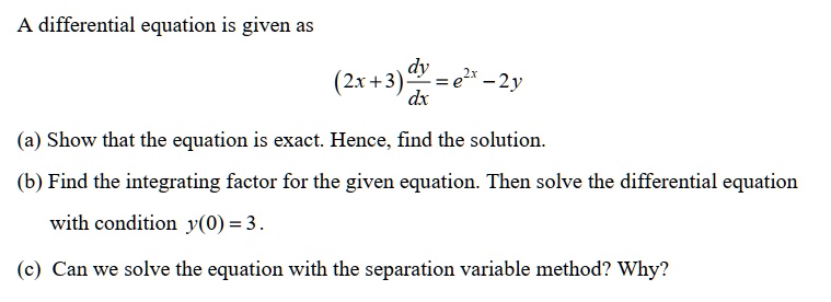 a differential equation is given as dy 2x3 el 2y dx a show that the ...