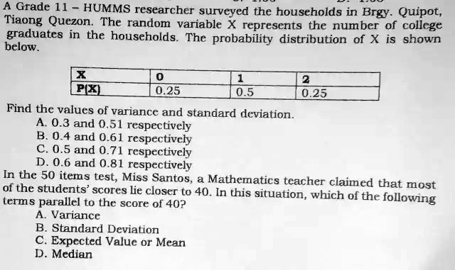 SOLVED: Ai Grade 11 HUMMS researcher surveyed the households in Brgy ...