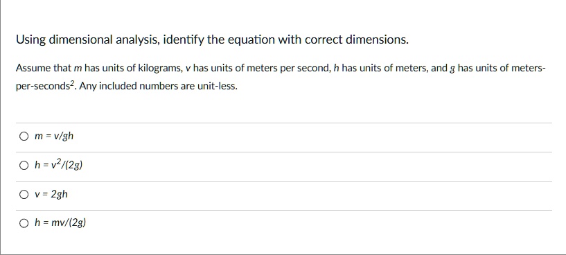 Using dimensional analysis, identify the equation with correct ...