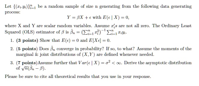 SOLVED: Let (ri.yi)- be a random sample of size n generating from the following data generating ...