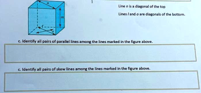 SOLVED: Line n is a diagonal of the top Lines / and 0 are diagonals of ...