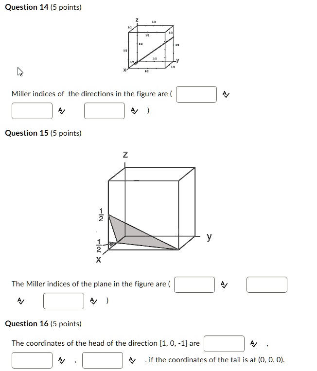 SOLVED: Question 14 (5 points) Miller indices of the directions in the ...
