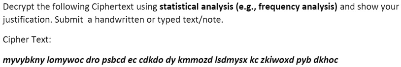 SOLVED: Please do not leave the Cipher Text untranslated into plain text. The last two experts ...