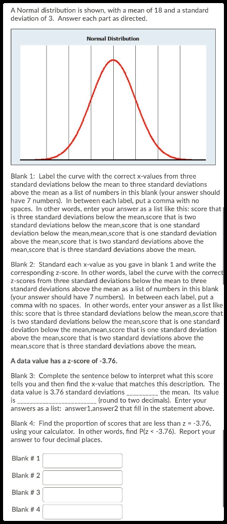 SOLVED: A Normal distribution is shown, with a mean of 18 and a ...