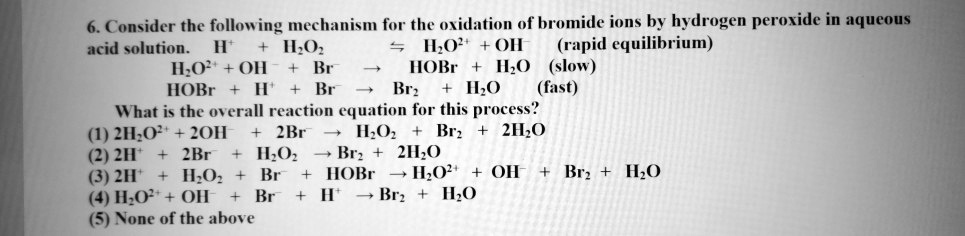 SOLVED: Consider the following mechanism for the oxidation of bromide ...