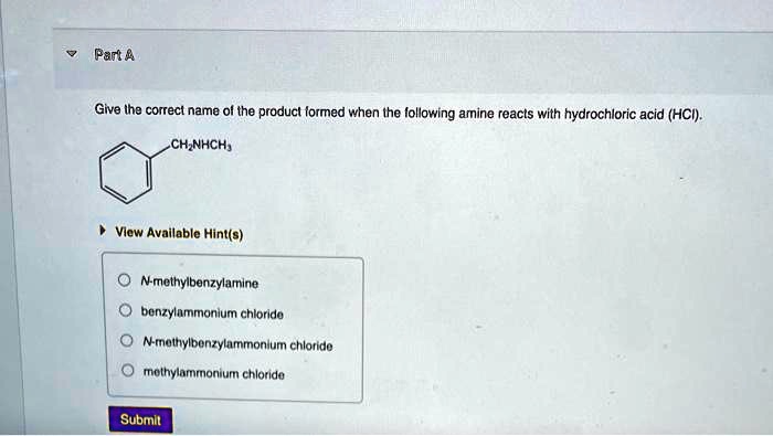Give the correct name of the product formed when the following amine ...