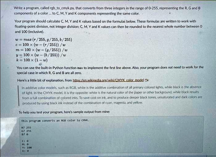 SOLVED: Texts: Write a program, called rgb to cmyk.py, that converts ...