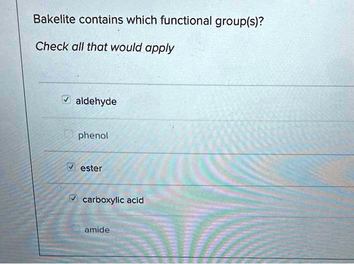 Solved Bakelite Contains Which Functional Group S Check All That