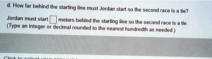 how far behind the starting line must jordan start so the second race ...