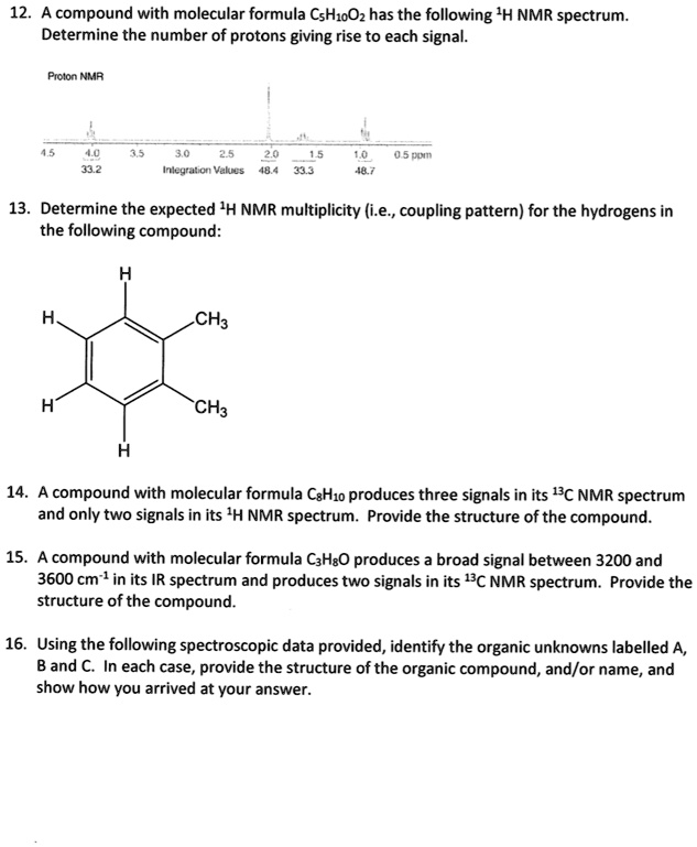 A compound with molecular formula C5H10O2 has the following 1H NMR spectrum. Determine the ...