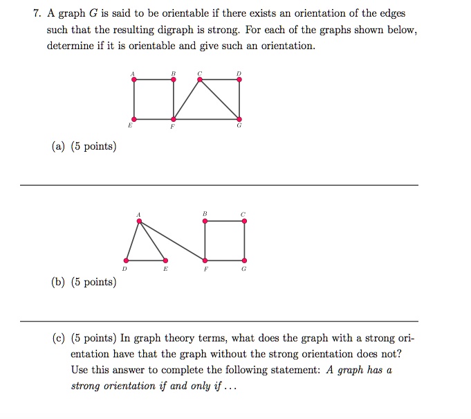 7 a graph g is said to be orientable if there exists an orientation of ...