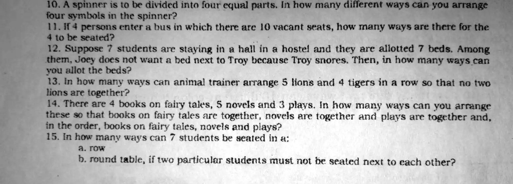 SOLVED: 10 A spinner is t0 be divided into four equal parts. In how ...
