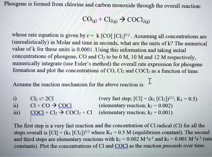 SOLVED: Phosgene is formed from chlorine and carbon monoxide through ...