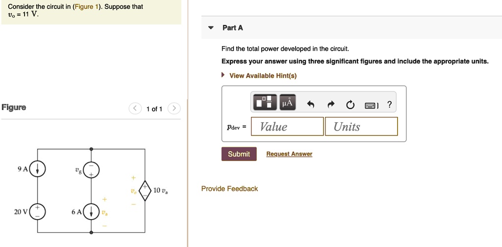 SOLVED: Consider the circuit in (Figure 1.Suppose that =11V. Part A ...