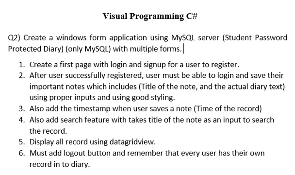 Solved Text Visual Programming In C Q2 Create A Windows Forms Application Using Mysql Server