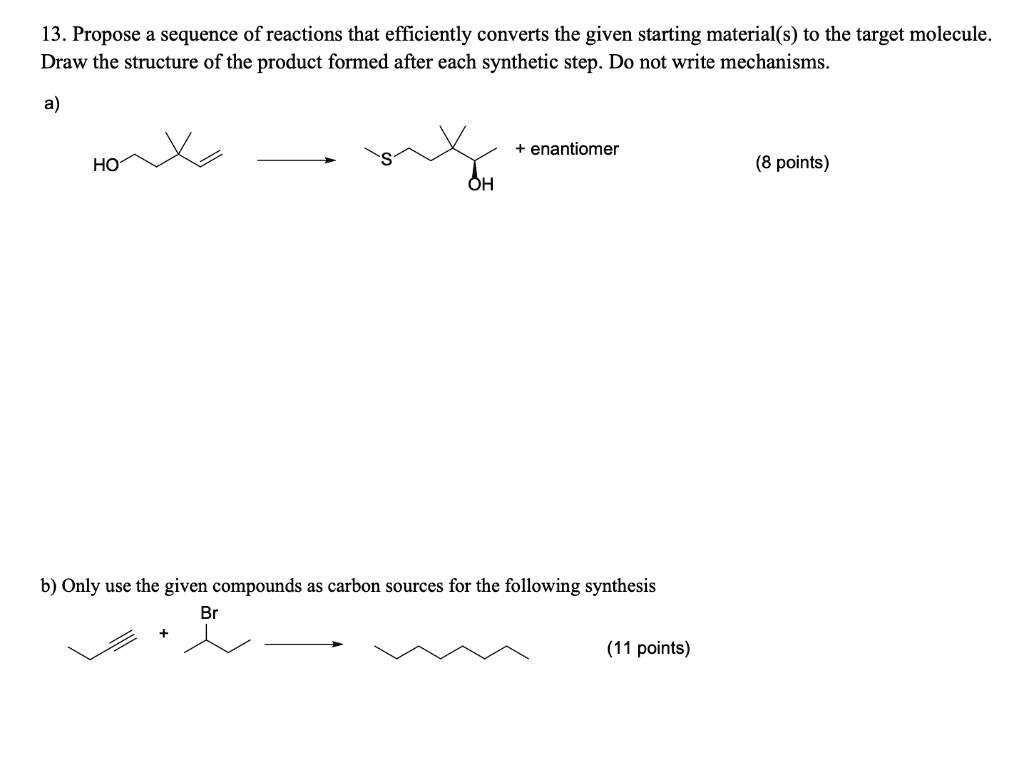 SOLVED: 13. Propose a sequence of reactions that efficiently converts the given starting ...